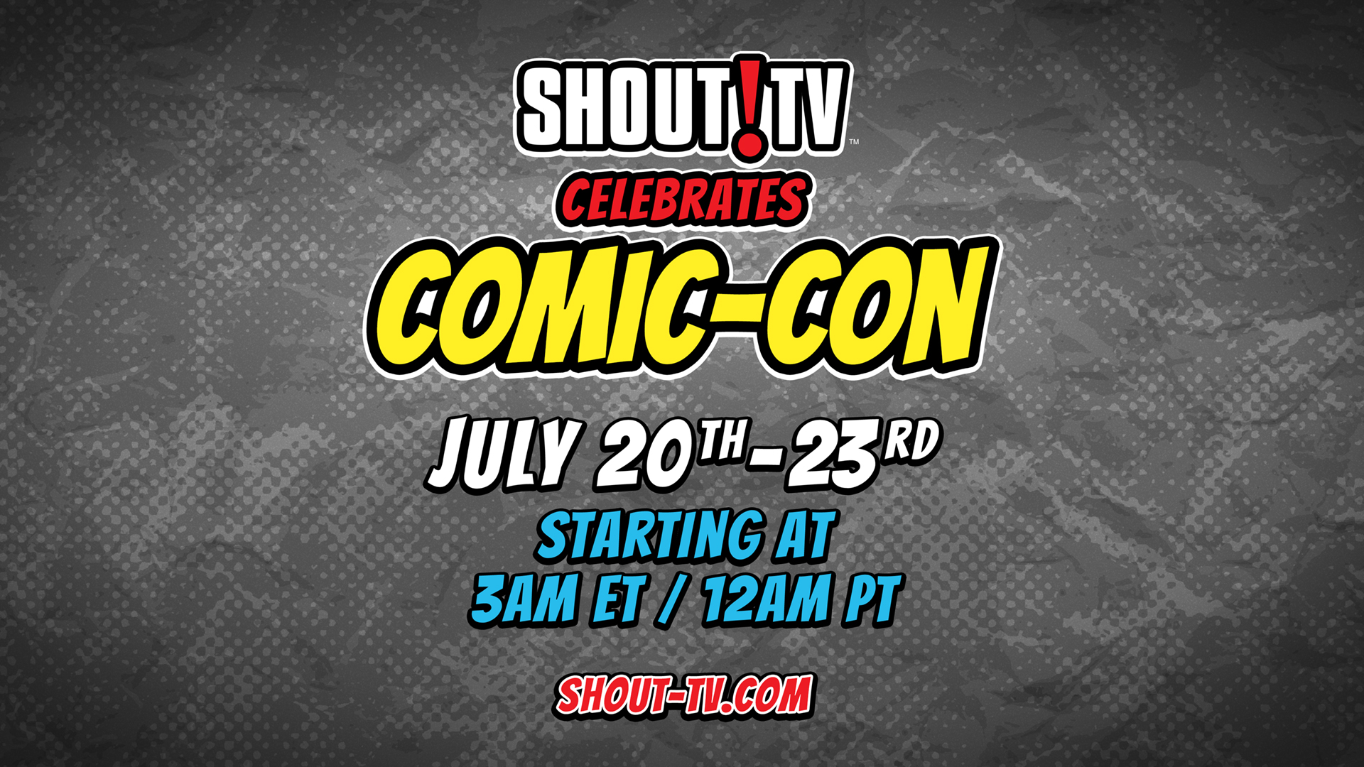 Shout! TV Celebrates Comic-Con